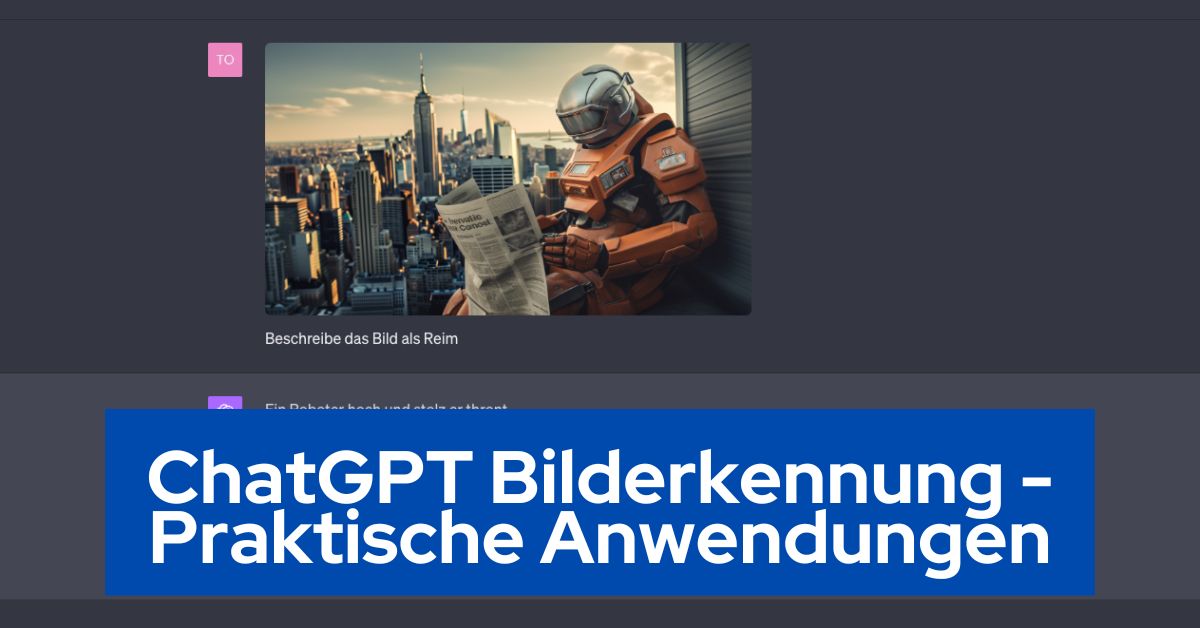 ChatGPT Vision - 16 Beispiele für die Bilderkennung ChatGPT Vision - 16 Beispiele für die Bilderkennung