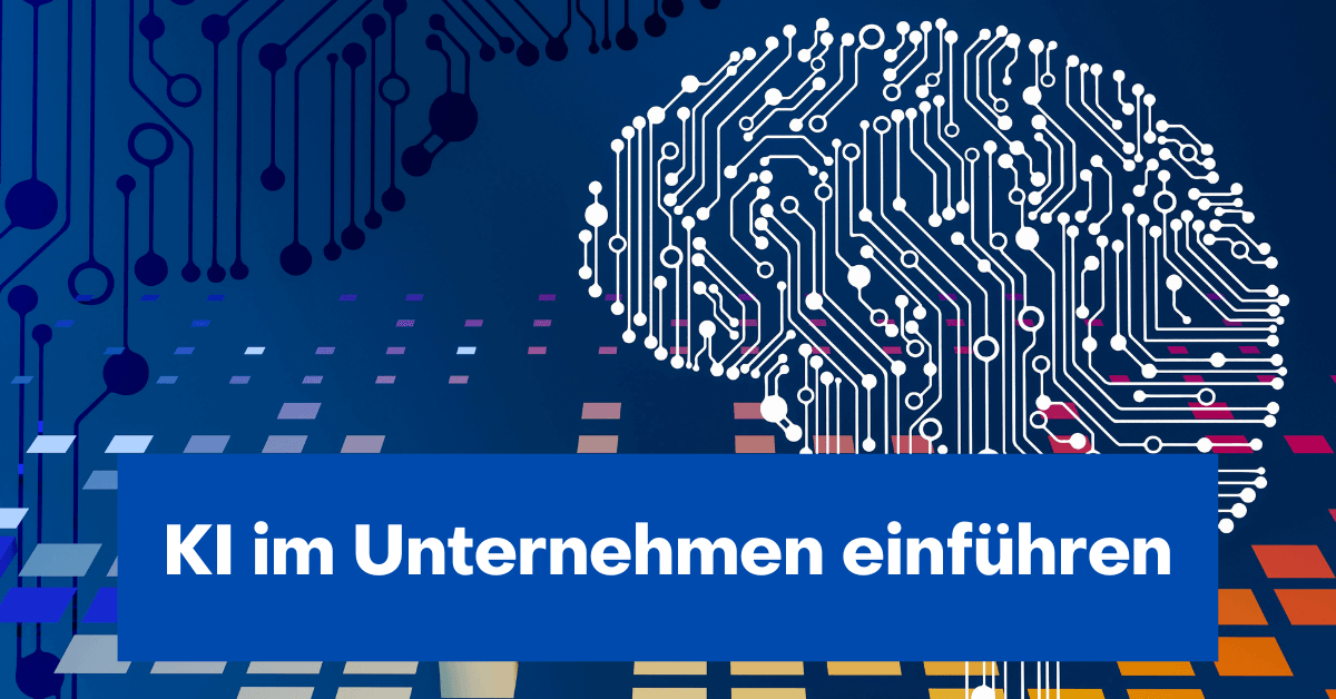 KI im Unternehmen einführen: So gehst du vor - Jens.Marketing